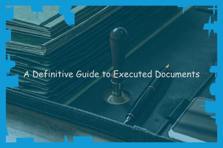 A Definitive Guide to Executed Documents - SupBirt Certif